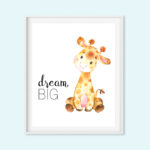 Giraffe Dream Big Printable Art, Safari Nursery Art Download ...